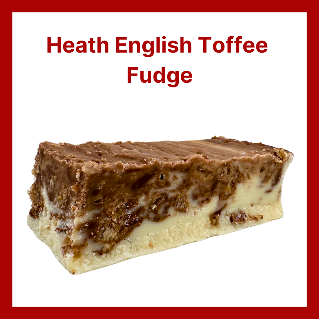 Heath English Toffee Fudge – Nick's Wicked Tasty Fudge